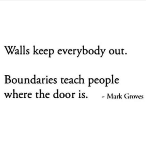 The Ultimate Boundary Builder List - 101 Quotes On Boundaries To Take ...